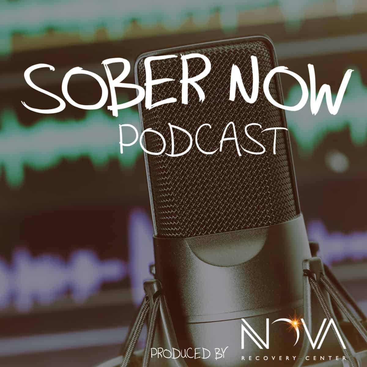 Addiction Recovery Podcast Episodes | Nova Recovery Center